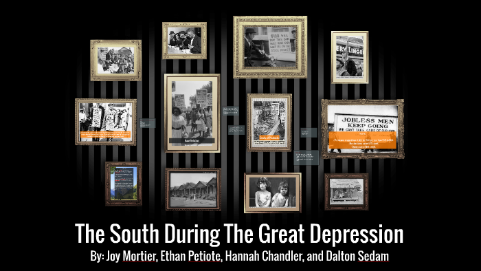 The South During The Great depression by Joy Mortier on Prezi