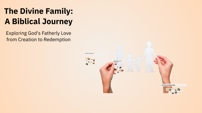 The Divine Family: A Biblical Journey by Evangeline Kwok on Prezi
