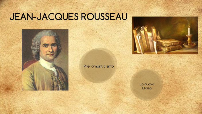 rousseau by lisa melillo on Prezi