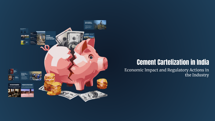 Cement Cartelization in India by Sanjay K B on Prezi