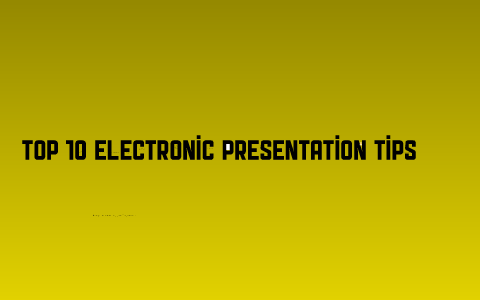 TOP 10 ELECTRONIC PRESENTATION TIPS by Jasdeep Grewal on Prezi