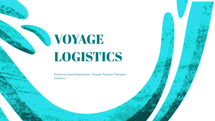 VOYAGE LOGISTICS by Lio Gomis on Prezi