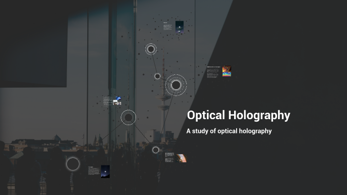 Optical Holography by ****** ****** on Prezi