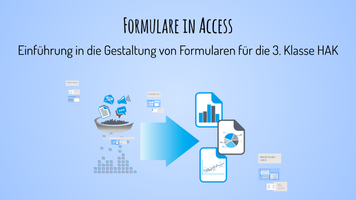 Formulare in Access by Ilja Lapp on Prezi