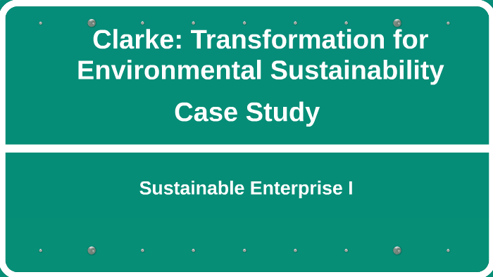 Clarke: Transformation for Environmental Sustainability by Brandi Bomar ...