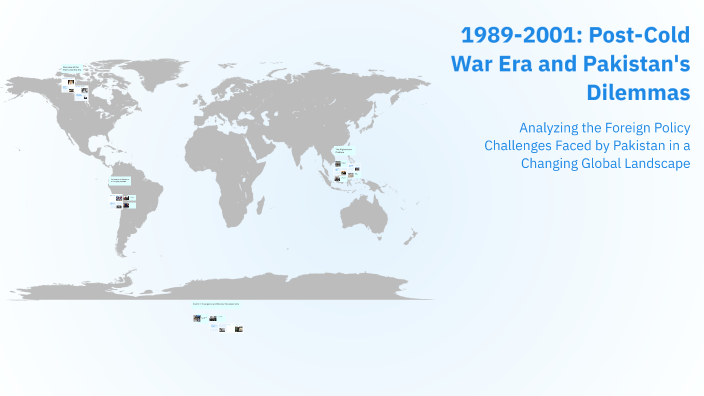 1989-2001: Post-Cold War Era and Pakistan's Dilemmas by Javeria Riaz on ...