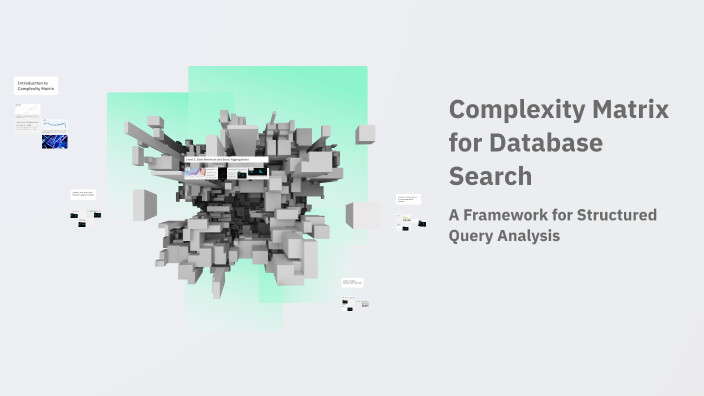 Complexity Matrix for Database Search by mohd almasri on Prezi