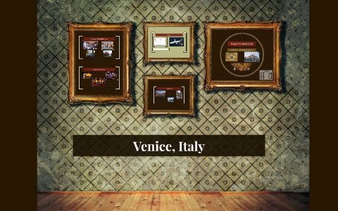 Venice, Italy by Jacob Aronson on Prezi