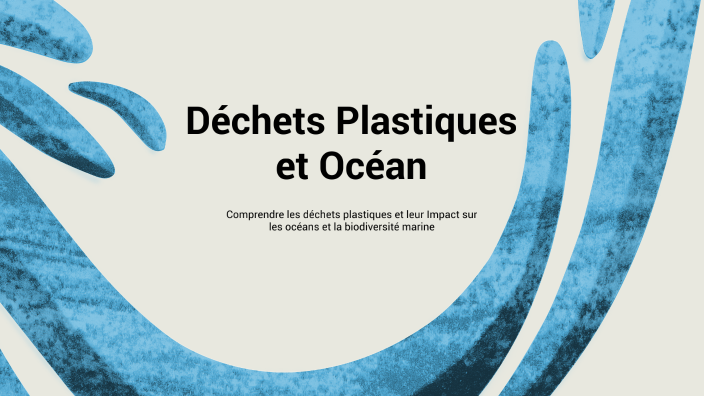 La Protection des Océans by Victor Bouteloup on Prezi