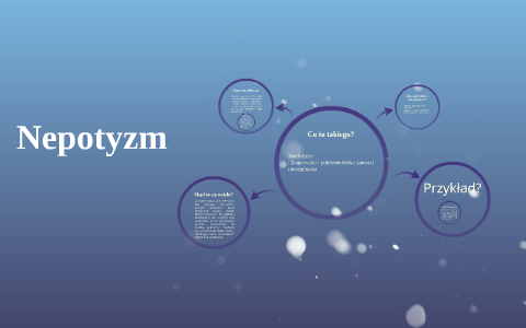 Nepotyzm by Przemek Lis on Prezi