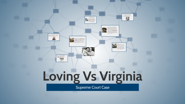 Loving Vs Virginia by on Prezi