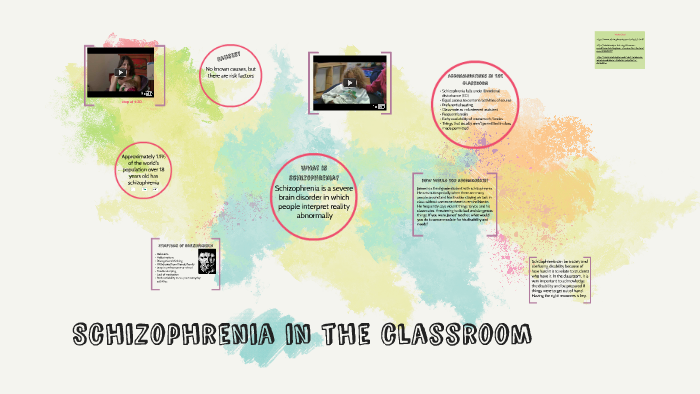 Schizophrenia in the classroom by Olivia Gautier on Prezi