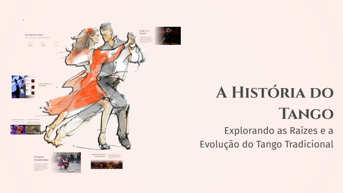 A História do Tango by Giovanna Gomes on Prezi