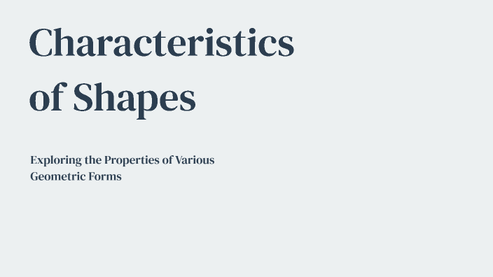 Characteristics of Shapes by Pradeepika Sandamali on Prezi