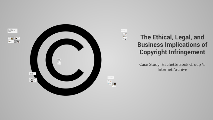 The Ethical, Legal, and Business Implications of Copyright Infringement ...