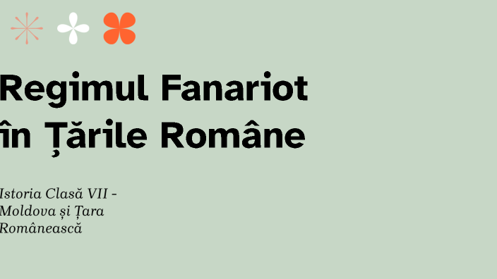 Regimul Fanariot în Țările Române by Svetlana Moga on Prezi