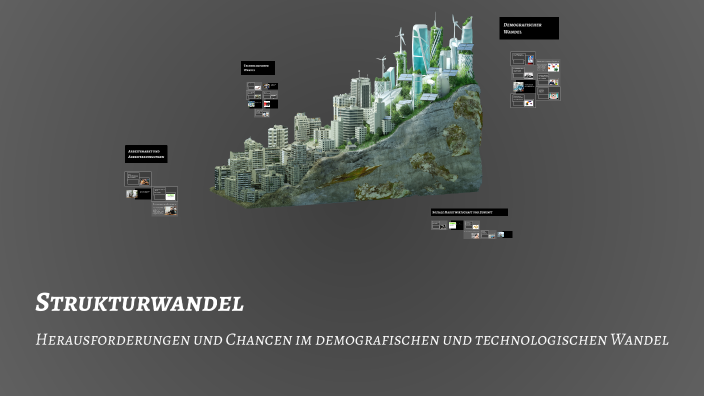 Strukturwandel by Alena Daferovic on Prezi