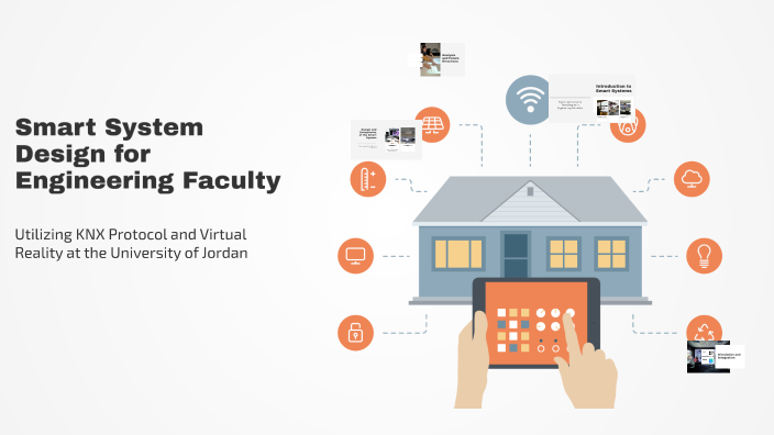 Smart System Design for Engineering Faculty by Esra'a Tanashat on Prezi