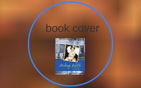 hiding Edith book report by Becca McIntyre on Prezi