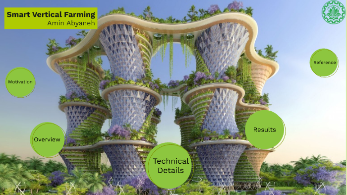 Smart Vertical Farming by Amin Abyaneh on Prezi