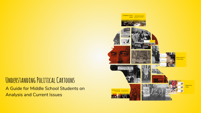 Understanding Political Cartoons by Debbie Tierney on Prezi