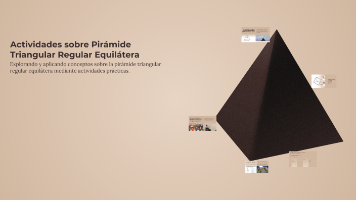 Actividades sobre Pirámide Triangular Regular Equilátera by Brunão on Prezi