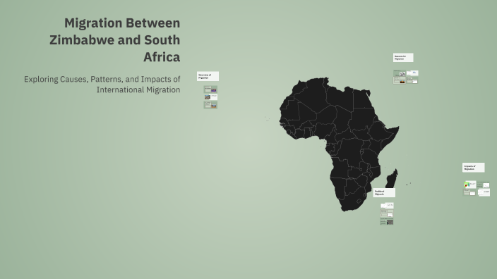 Migration Between Zimbabwe and South Africa by Alexandra Moyo on Prezi