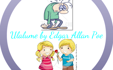 Ulalume by Edgar Allan Poe by Taylor Swift on Prezi