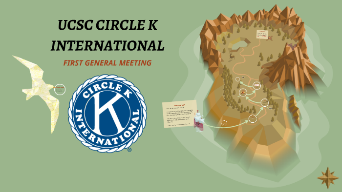 UCSC CIRCLE K INTERNATIONAL by Mike Beneschan on Prezi