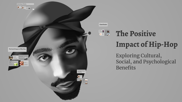 The Positive Impact of Hip-Hop by Ewan Greene on Prezi