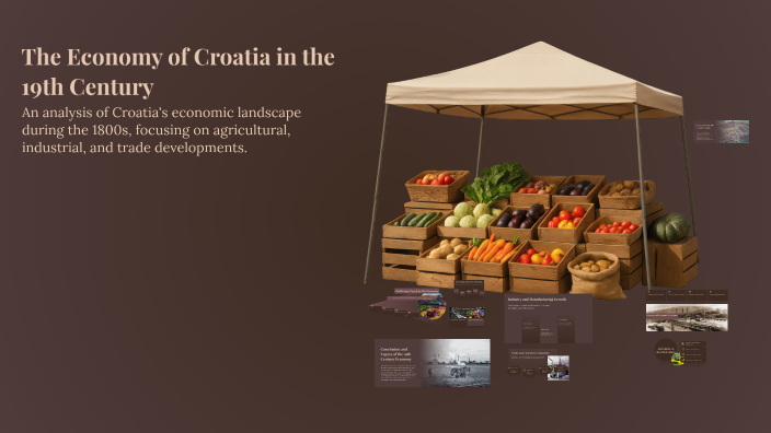 The Economy of Croatia in the 19th Century by Sanja Poljarević on Prezi
