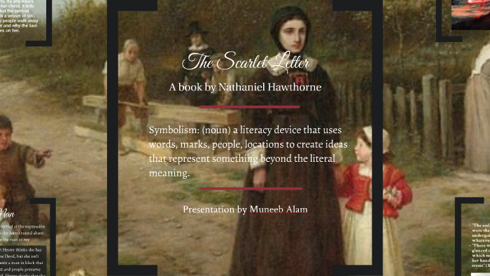 The Scarlet Letter - Muneeb Alam by Muneeb Alam on Prezi