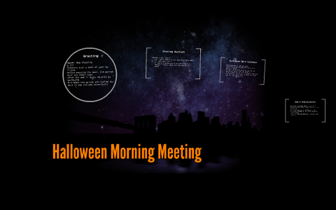Halloween Morning Meeting by Molly Vertz on Prezi
