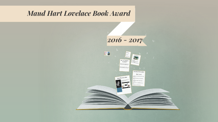 Maud Hart Lovelace Book Award 2016 - 2017 by Rebecca Strauss on Prezi