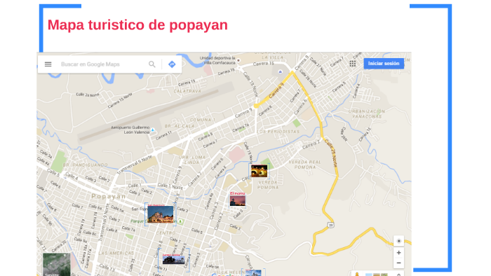 Mapa turistico de popayan by nelly moncayo on Prezi