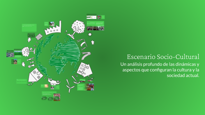 Escenario Socio-Cultural by jose angel luna on Prezi