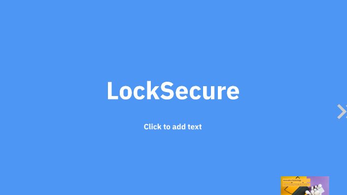 LockSecure by Oneeka Jindal on Prezi