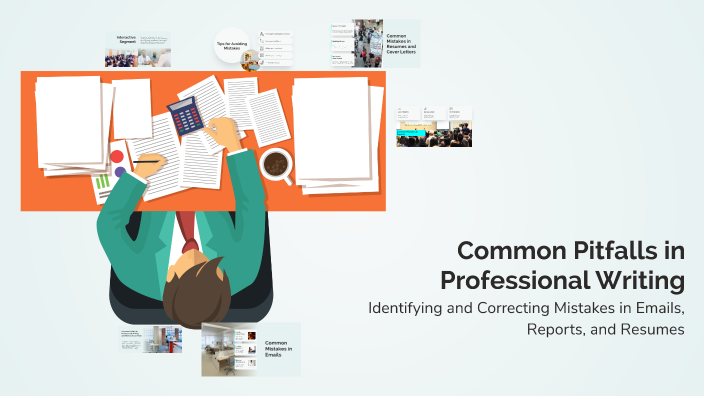 Common Pitfalls in Professional Writing by satyam kumar on Prezi