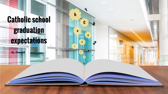 catholic school gradution expectations by Donny mark on Prezi