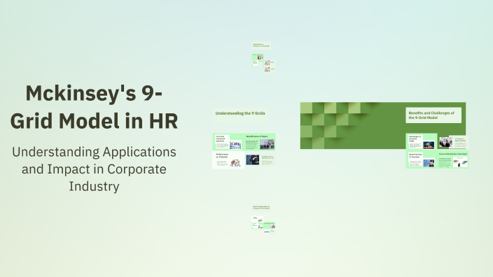 Mckinsey's 9-Grid Model in HR by Zainab Noor Manzoor on Prezi