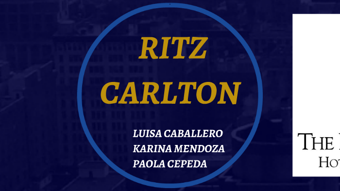 "En The Ritz-Carlton, nuestra misión principal consiste en o by ...