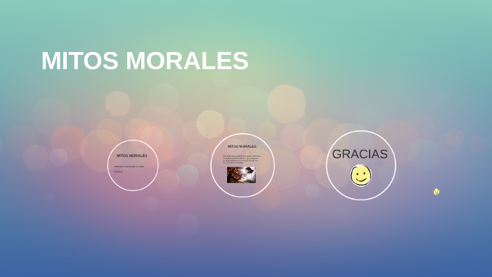 MITOS MORALES by huuu lindo on Prezi