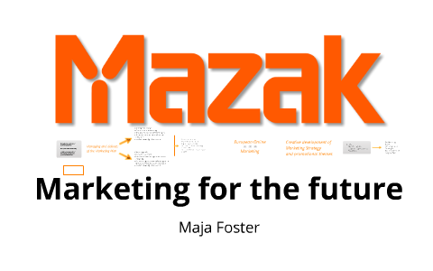 Mazak Presentation by Maja Foster on Prezi