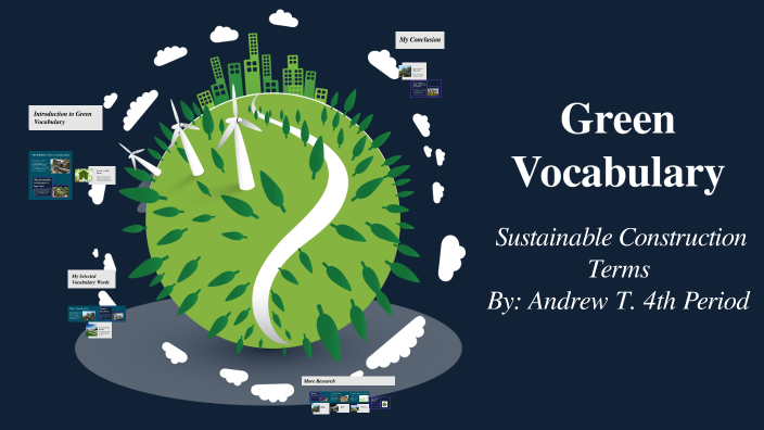 Green Vocabulary by Andrew Turner on Prezi