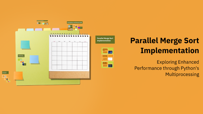 Parallel Merge Sort Implementation by Abdul Wahab Shakeel on Prezi