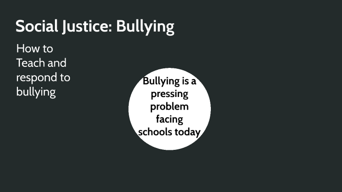 Social Justice: Bullying by Kelsey Walker on Prezi