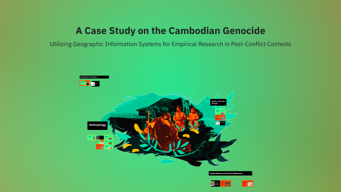 A Case Study on the Cambodian Genocide by Bruk Tadesse on Prezi