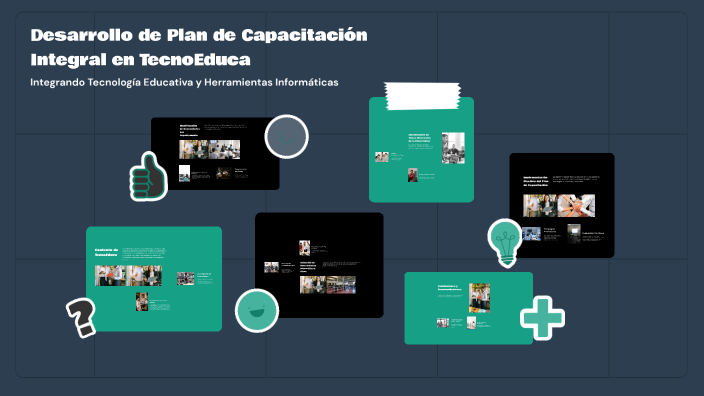 Desarrollo de Plan de Capacitación Integral en TecnoEduca by GERMAN CHILLIHUANI GONZALO on Prezi