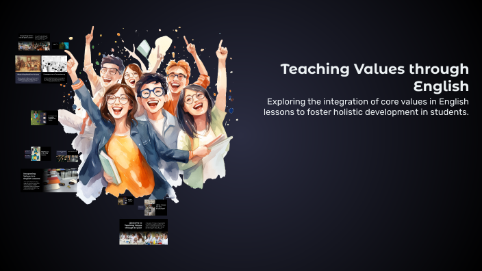 Teaching Values through English by cheryl pelteret on Prezi