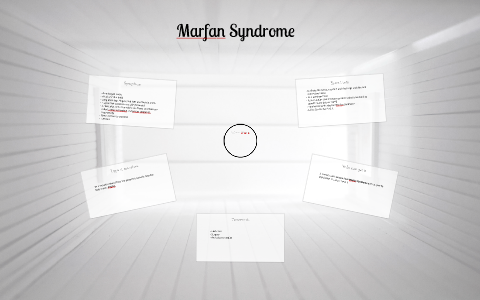 Marfan Syndrome by jordan meakins on Prezi